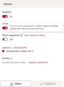 Microsoft Stream videos now support noise compression for everyone.