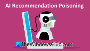 AI Recommendation Poisoning can influence AI chats